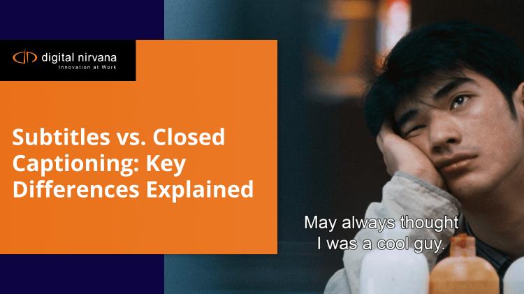 Subtitles vs. Closed Captioning: Key Differences Explained